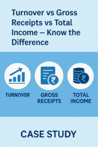 Turnover vs Gross Receipts vs Total Income – Know the Difference - cashweta